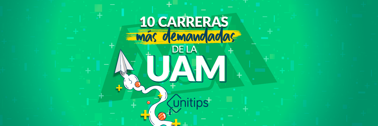 10 carreras más demandadas de la UAM